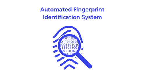 What is AFIS (Automated Fingerprint Identification System)?